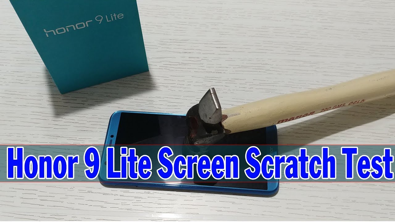 Huawei Honor 9 Lite Screen Scratch Test || Gorilla Glass Test - YouTube