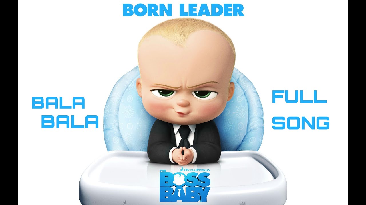 Boss baby BALA BALA Full Song - YouTube