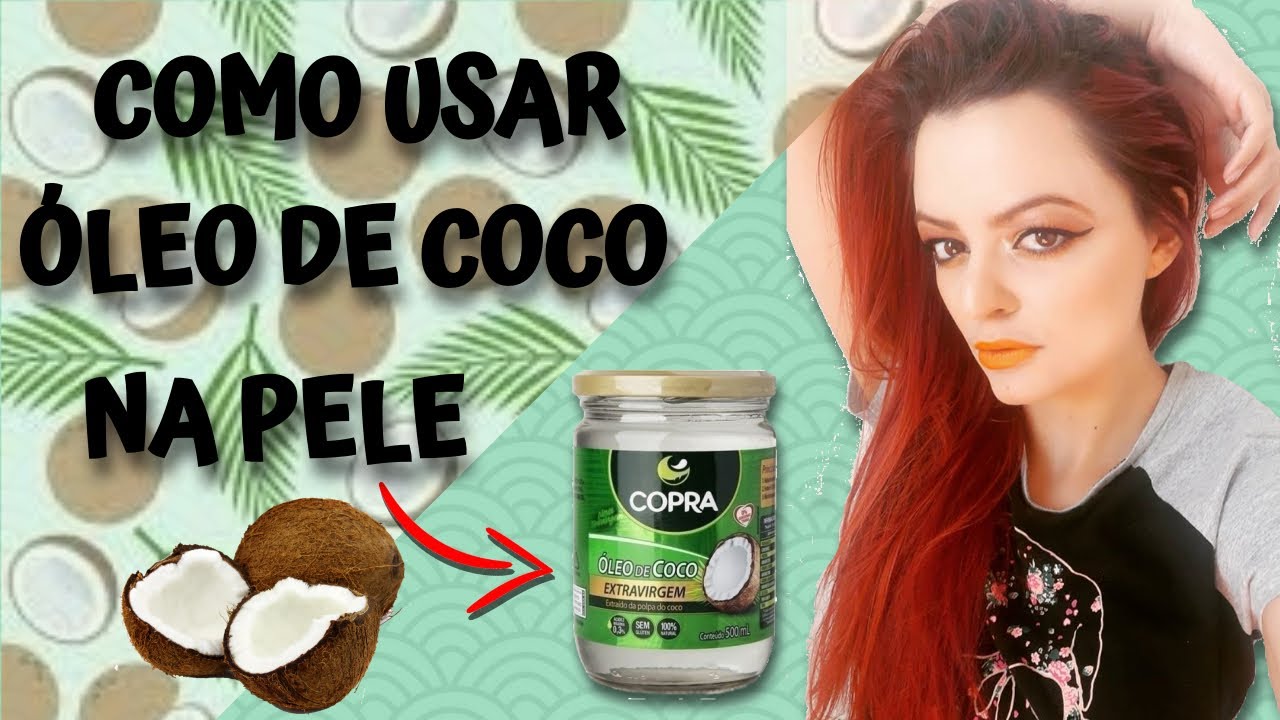 5 maneiras de usar o óleo de coco na pele - YouTube