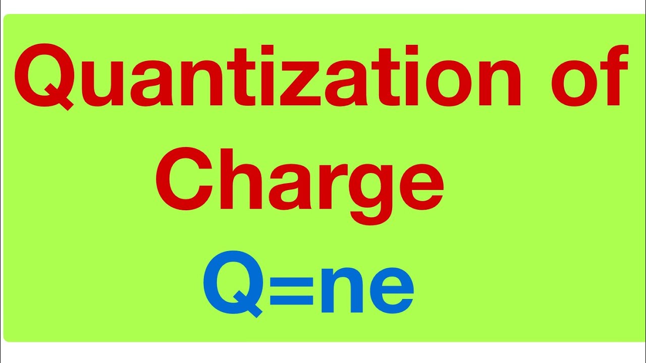 Quantization of Charges # Lecture 18 - YouTube