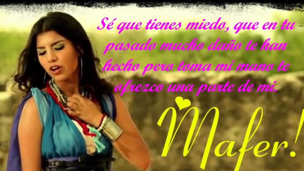 Mafer Rodriguez - ya no temas corazón con letra - YouTube