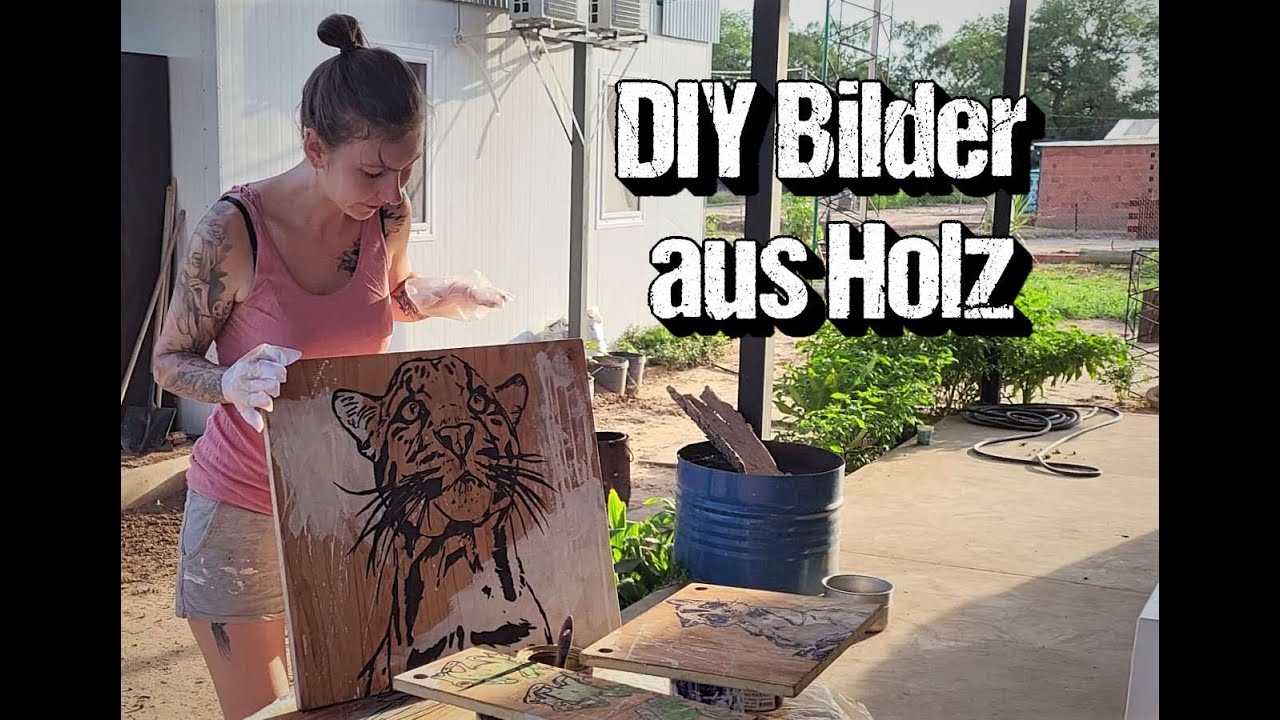 DIY So machst Du schöne individuelle Holz Bilder / Deko selber - YouTube