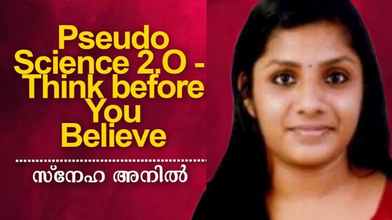 Pseudo Science 2.O - Think before You Believe : Speech by Sneha Anil ...