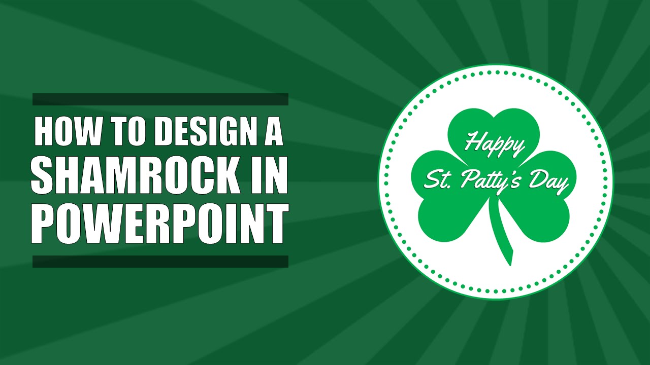 How to Design a Shamrock in Powerpoint - YouTube