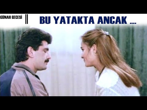 Günah Gecesi Türk Filmi | Gül, Niyeti Bozuyor!