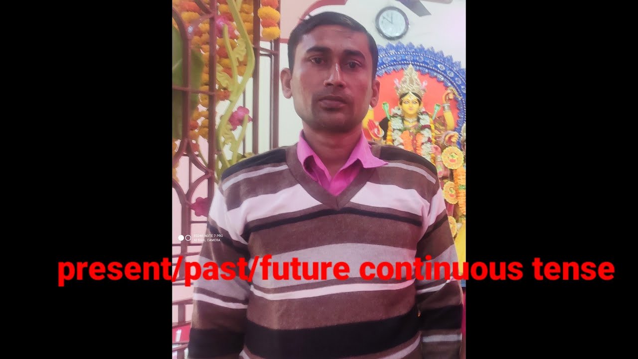 Tapas Debnath।present,past& future- continuous tense - YouTube