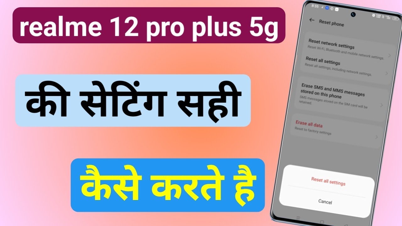 realme 12 pro plus 5g me setting sahi kaise kare | how to reset setting ...