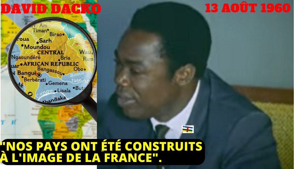 David Dacko Homme fort et Président de RCA le 13 Août 1960 ...