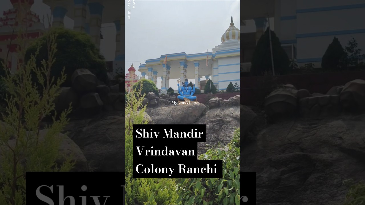Shiv Mandir Vrindavan Colony Ranchi #shiv #shorts - YouTube