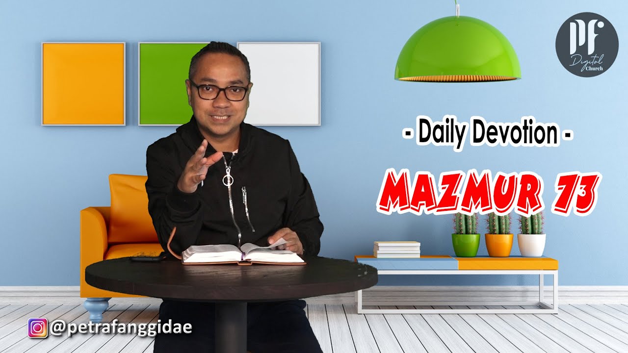PF DAILY DEVOTION - Mazmur 73 - YouTube