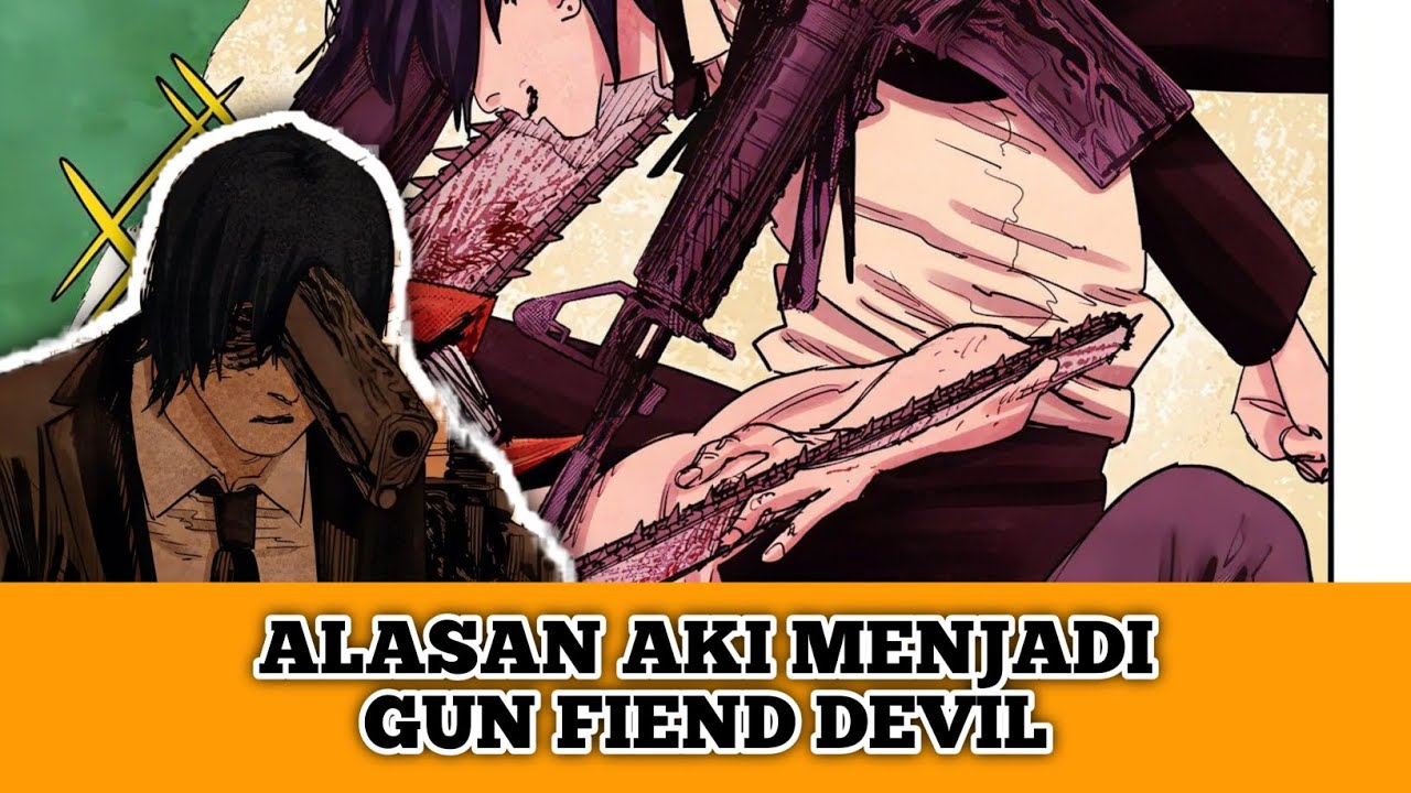 Alasan Aki Hayakawa Menjadi Gun Fiend Devil, Chainsaw Man. #chainsawman ...