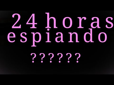 24 horas espiando a mi hermana