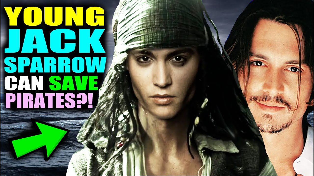 Young Jack Sparrow can SAVE Pirates of the Caribbean!? - YouTube