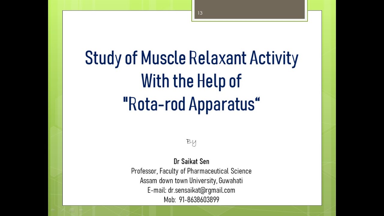 Study of muscle relaxant activity with the help of "Rota-Rod Apparatus ...