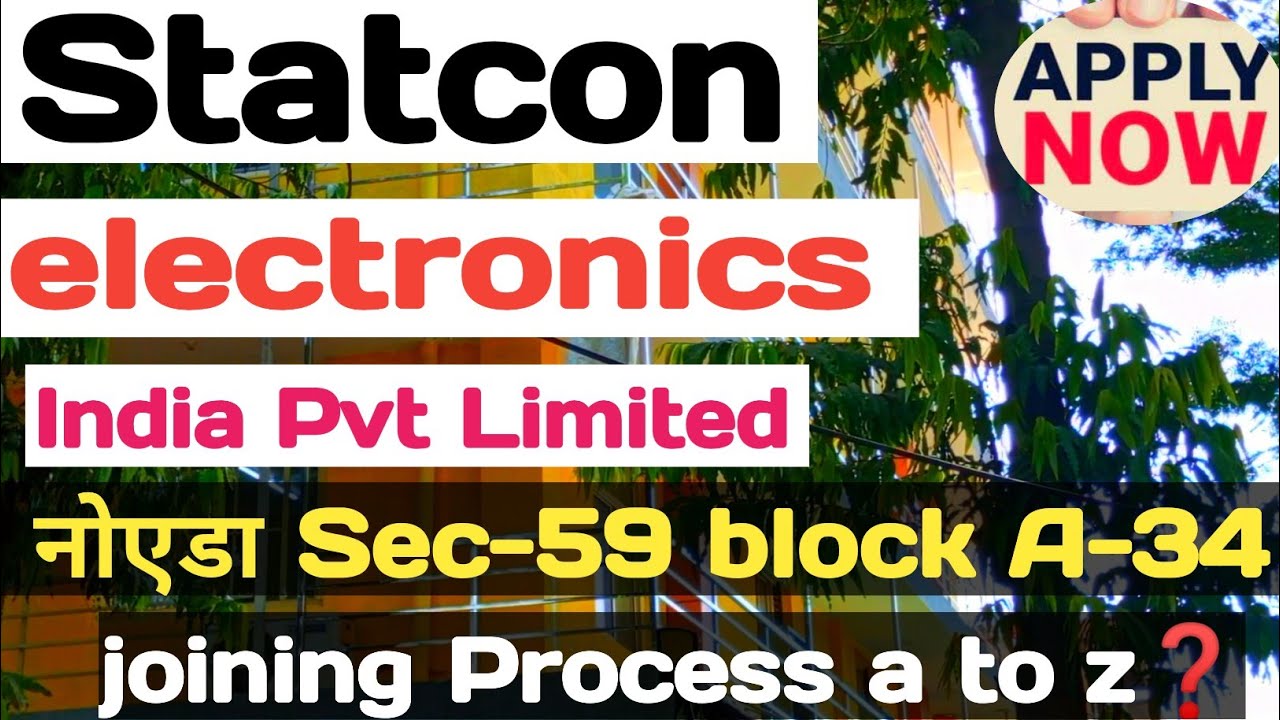 Statcon Electronics India Pvt Ltd 😍 Noida || New Vacany For NCR Noida Statacon Company Sector 59 ...