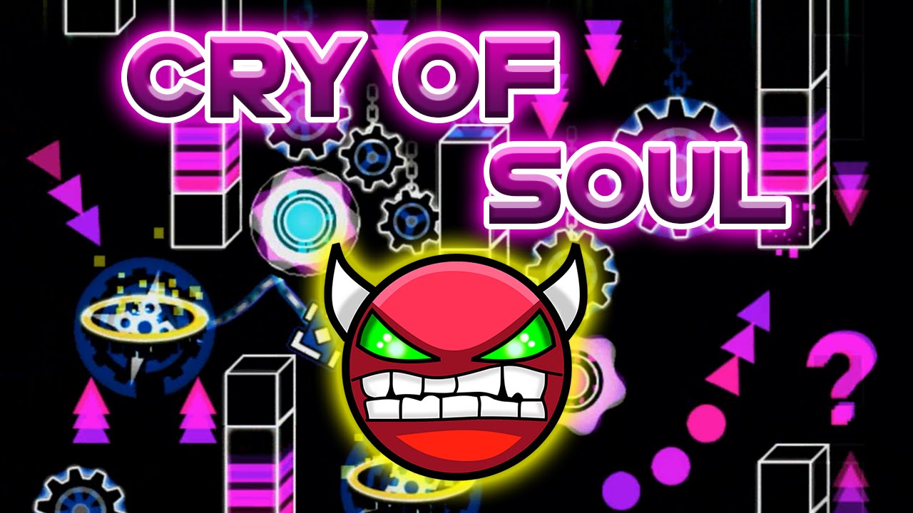 Geometry Dash Demon [Medium] - Cry of Soul - by Noobas - YouTube