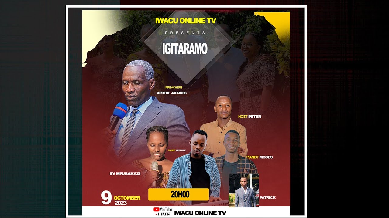 🔴live IGITARAMO APOTRE JACQUES// EV MFURAKAZI / PIANIST MOSES/PIANIST AIMABLE/ PETER/ PATRICK ...