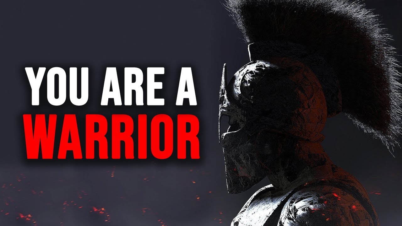YOU ARE A WARRIOR | Powerful Motivational Speeches - YouTube