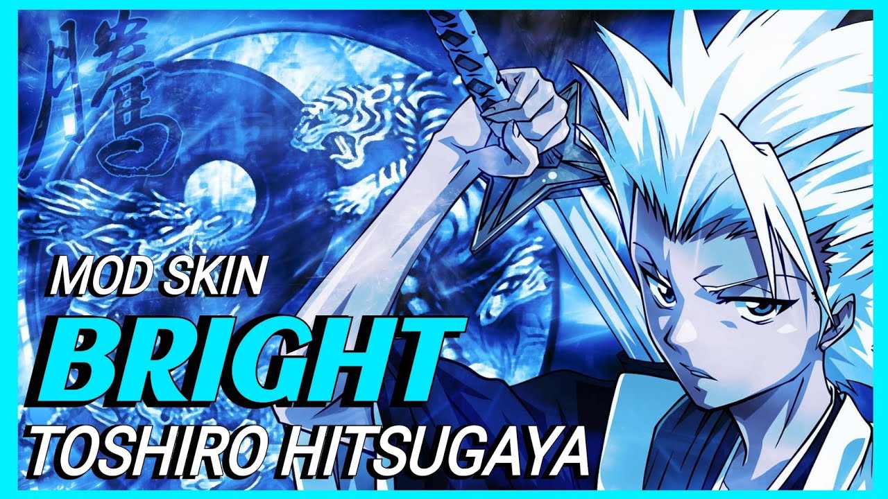 Mod Skin Bright Toshiro Hitsugaya Full Hiệu Ứng Âm Thanh Icon Biến Về ...