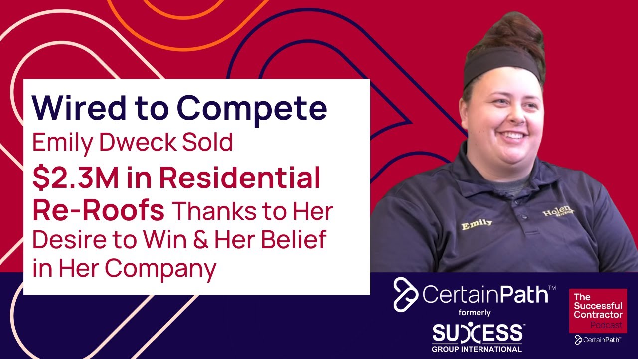 Wired to Compete: How Emily Dweck Sold $2.3M in Residential Re-Roofs ...