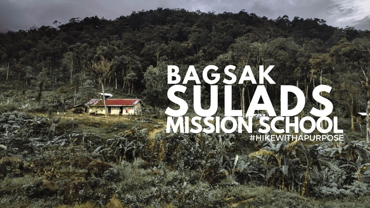 BAGSAK SULADS MISSION SCHOOL - YouTube