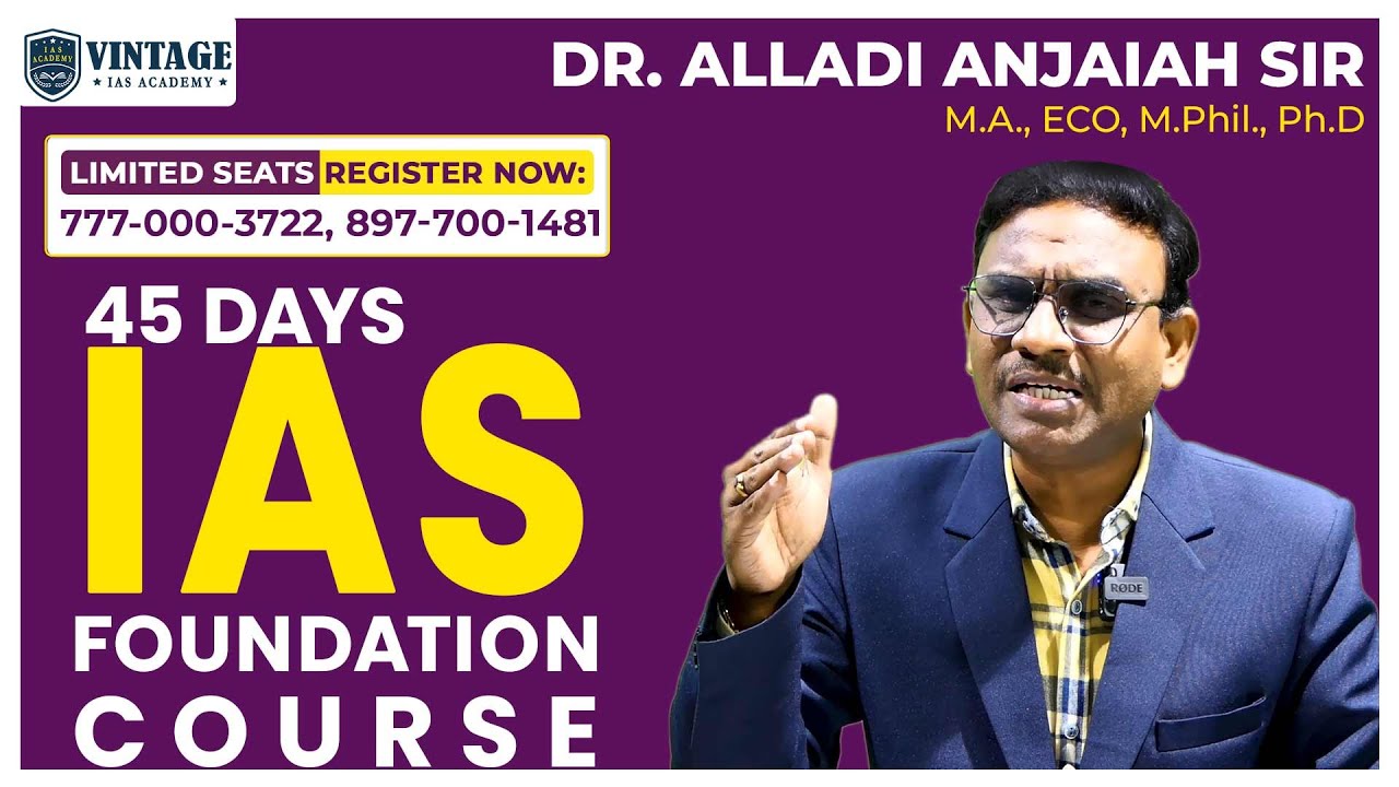 Vintage 45 Days IAS Foundation Course | Location @Dilsukhnagar | Dr ...
