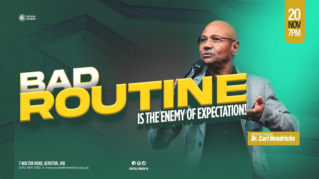 Bad Routine Is The Enemy Of Expectation! | DOCTOR CARL HENDRICKS | 20TH ...