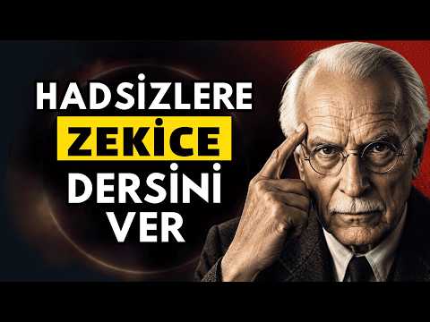 ZEKİ İNSANLAR Hadsizlerle Nasıl Başa Çıkar! | Carl Jung