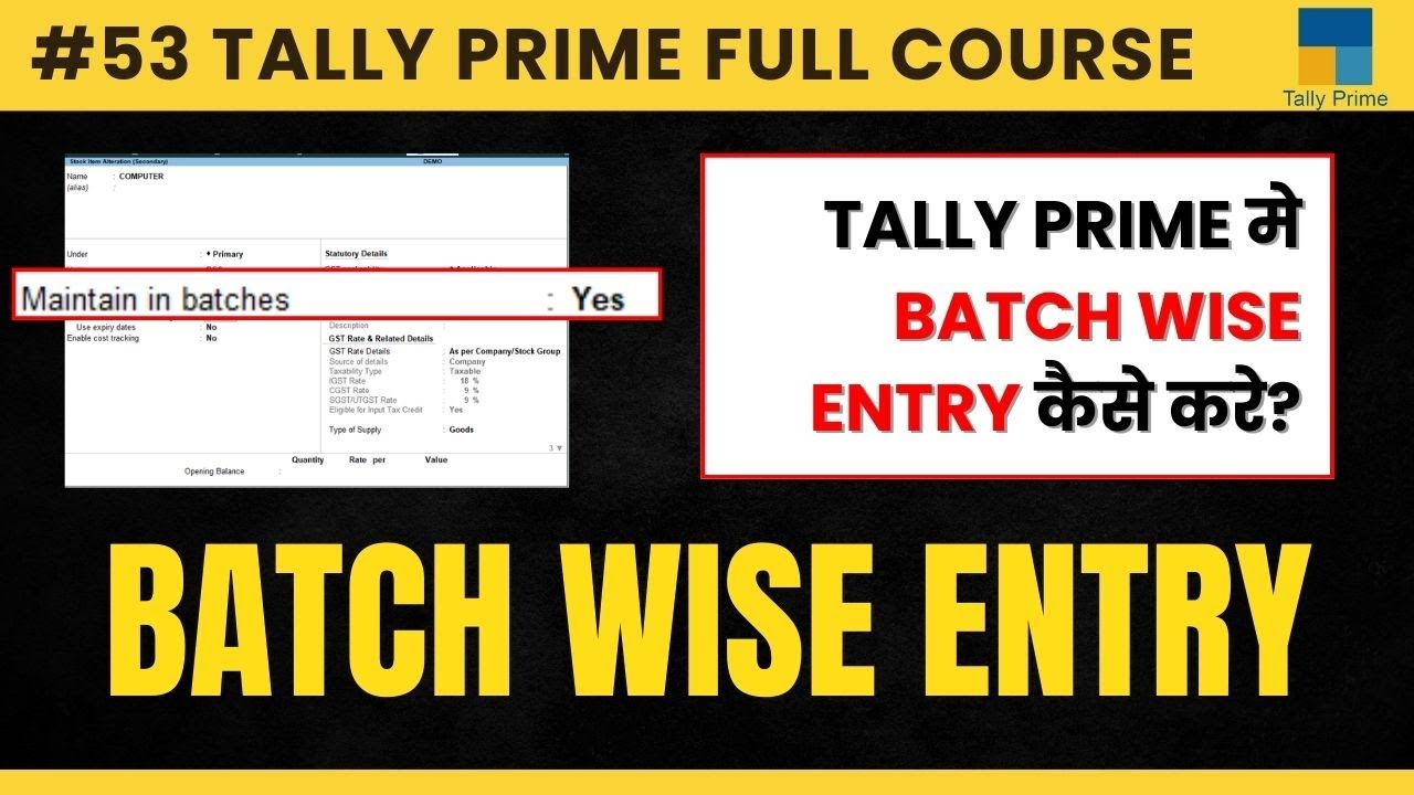 #53 Batch-wise inventory management in Tally prime - YouTube