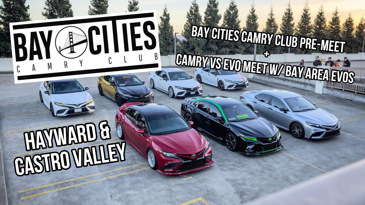 CAMRY PRE-MEET + CAMRY VS EVO MEET || BAY CITIES CAMRY CLUB & BAY AREA ...