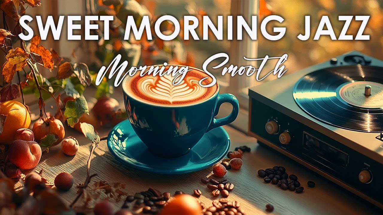 Sweet Morning Jazz | The Best New Jazz of Winter 2024 | Collection of ...