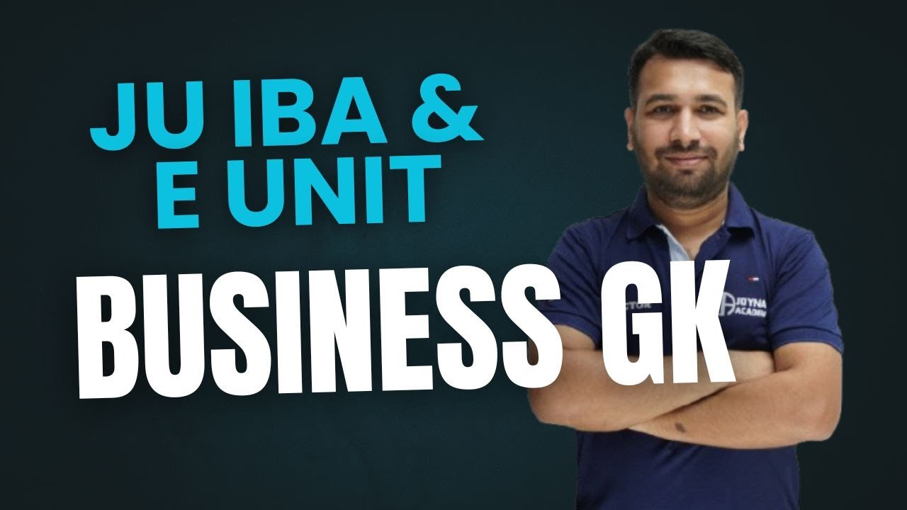 📚 Business GK for JU IBA & E Unit Admission Test | Master Key to ...