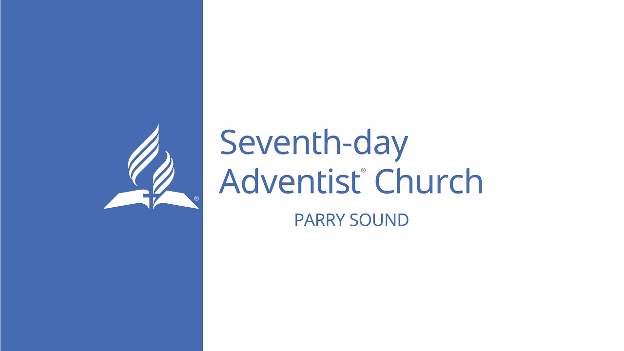 Parry Sound Seventh-day Adventist Church Live Stream - YouTube