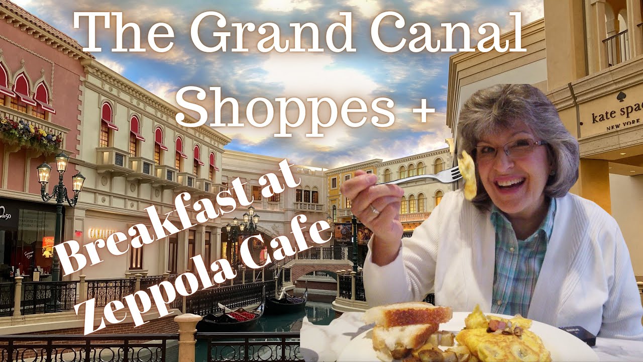 The Grand Canal Shoppes & Breakfast at Zeppola Cafe - YouTube