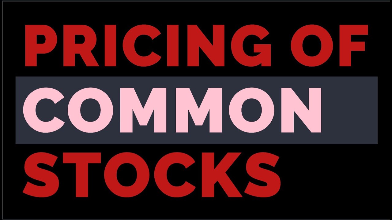 How to Find the Price of Common Stocks? - YouTube