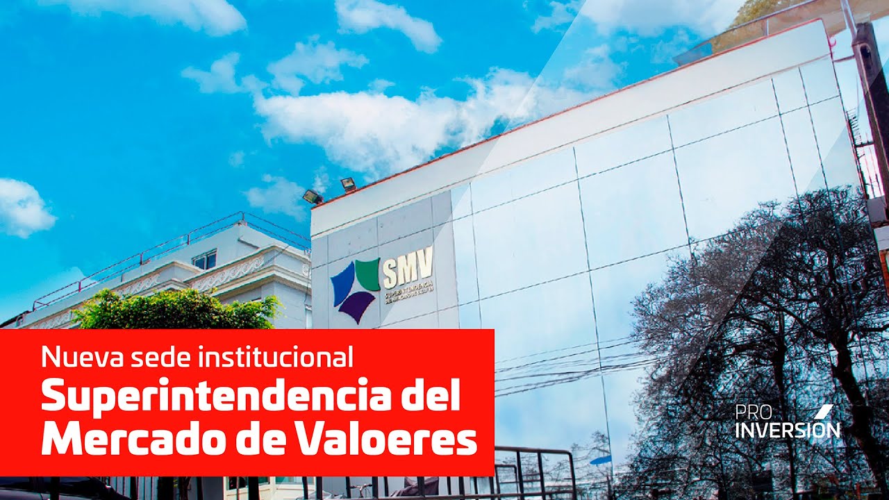 Nueva sede institucional de la Superintendencia del Mercado de Valores ...