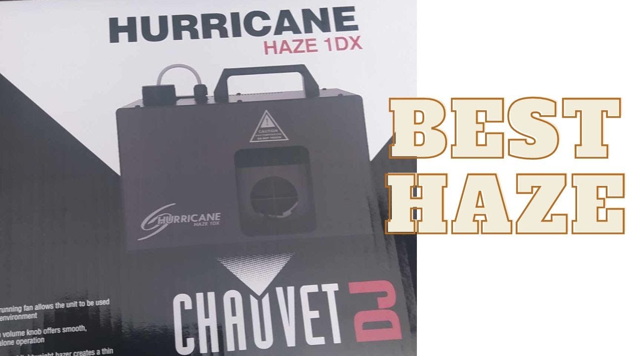 chauvet dj Hurricane - Haze 1dx - test best haze - YouTube