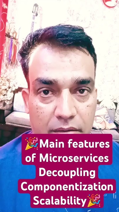 🎉Main features of Microservices Decoupling Componentization Scalability🎉 - YouTube