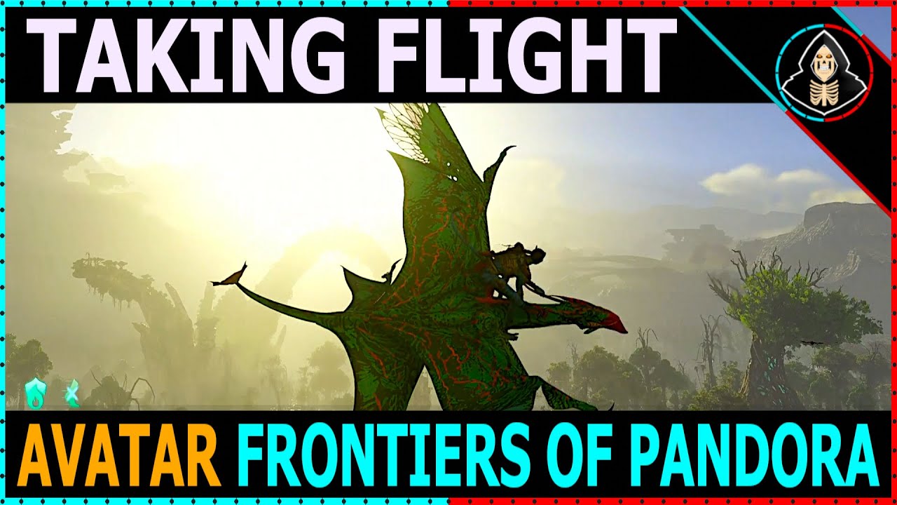 Taking Flight - Avatar Frontiers of Pandora (Walkthrough) - YouTube