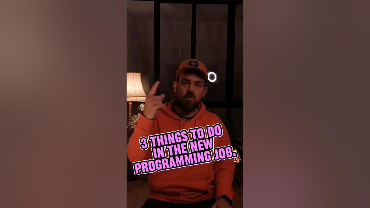 🆕 3 Tips For Best Start In New Programmming Job Shorts Programming Inspiration Youtube