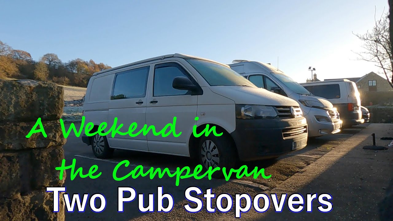 Campervan Camping ¦ Two Pub Stopovers in Derbyshire and Staffordshire ...