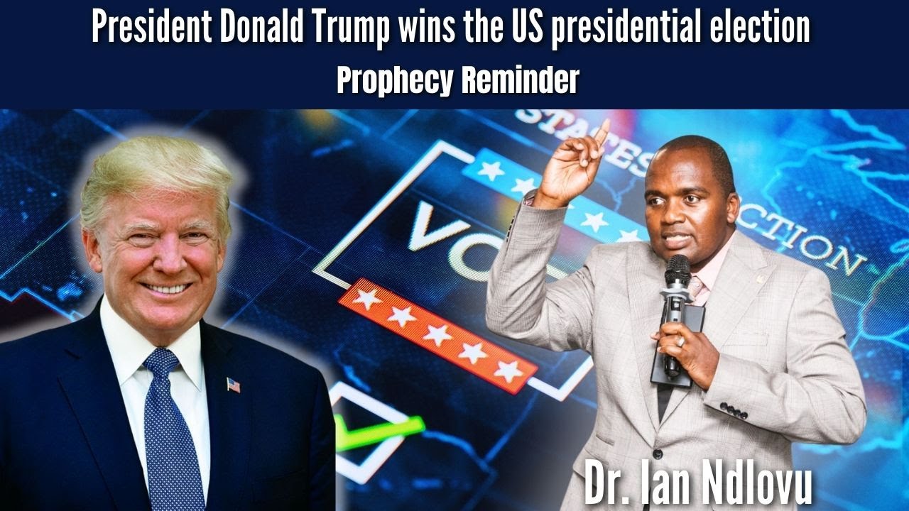 President Donald Trump wins the US presidential election - prophecy ...