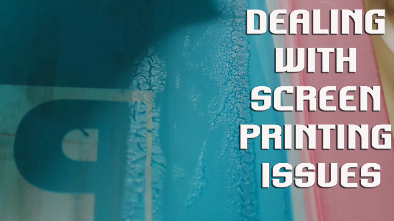 Screen Printing Issues - YouTube