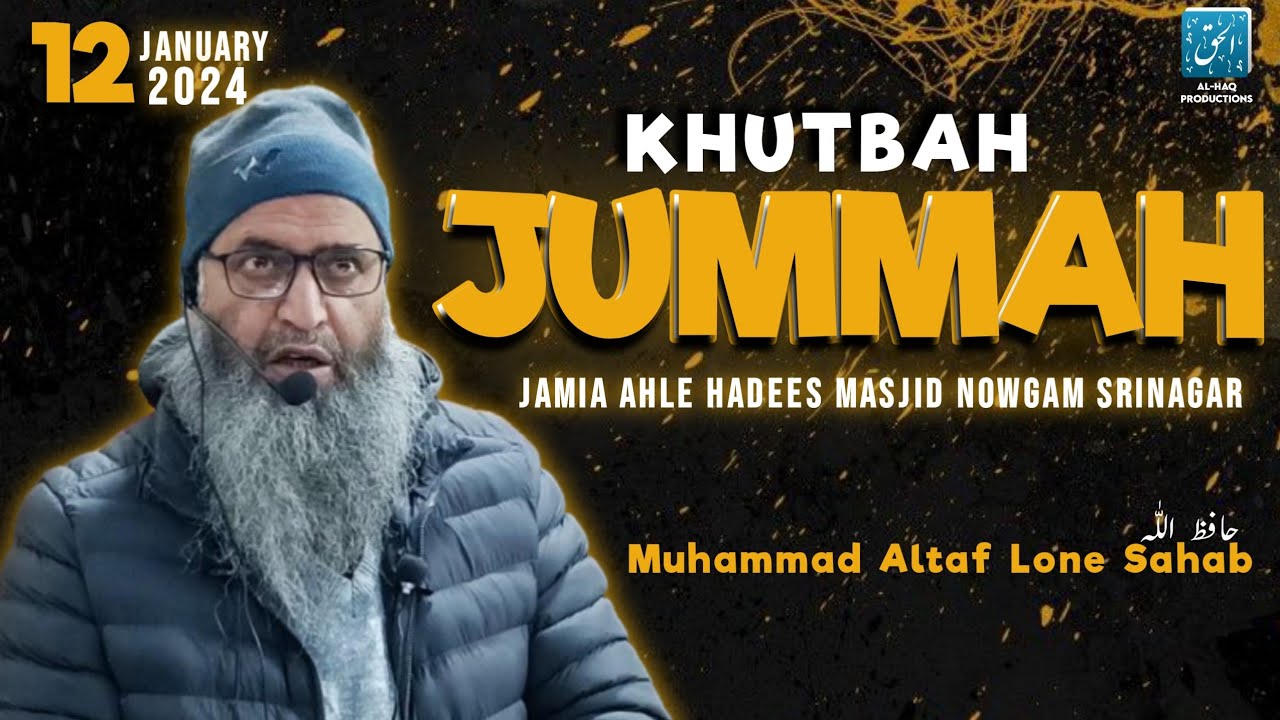 Khutbah Jummah | Jamia Ahle Hadees Masjid Nowgam SGR | Muhammad Altaf ...