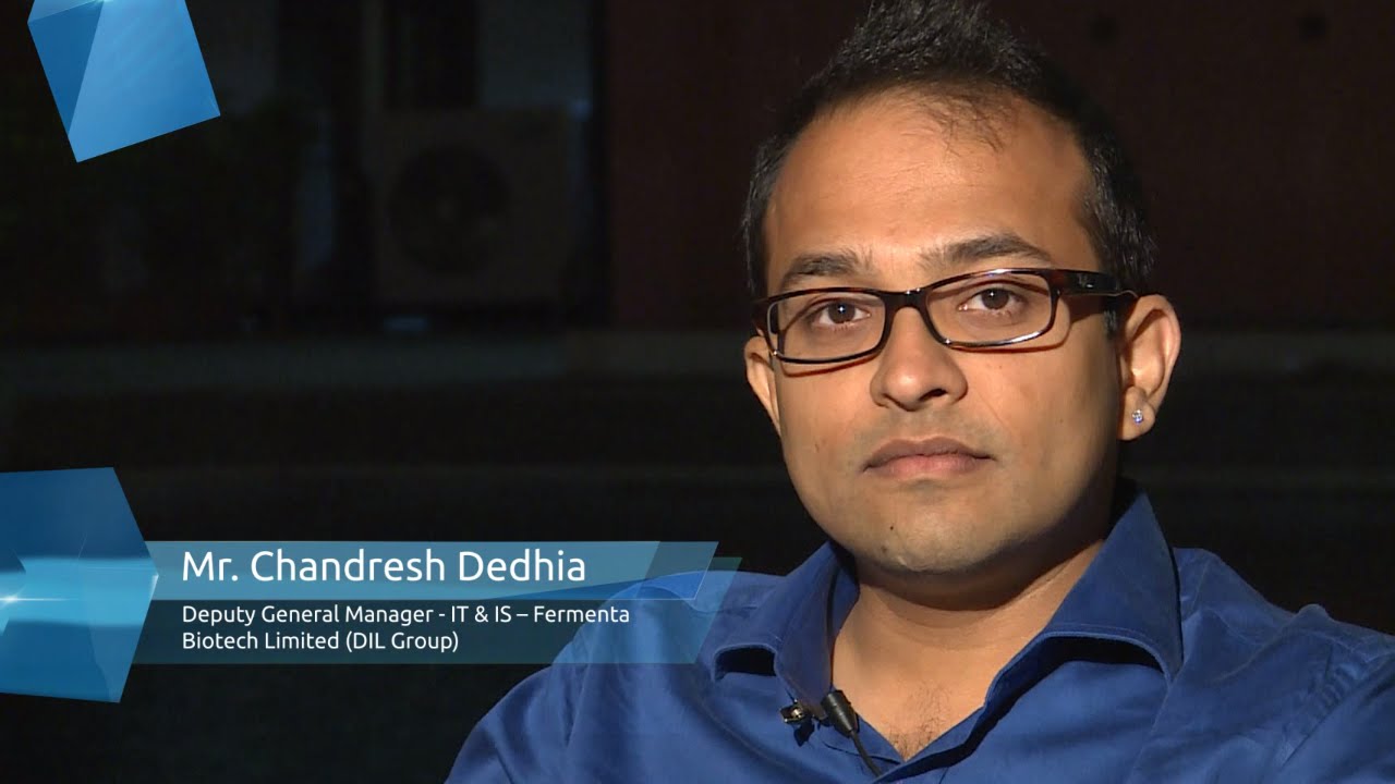 A Talk with Mr. Chandresh Dedhia, Dy. GM-IT & IS, Fermenta Biotech Ltd ...