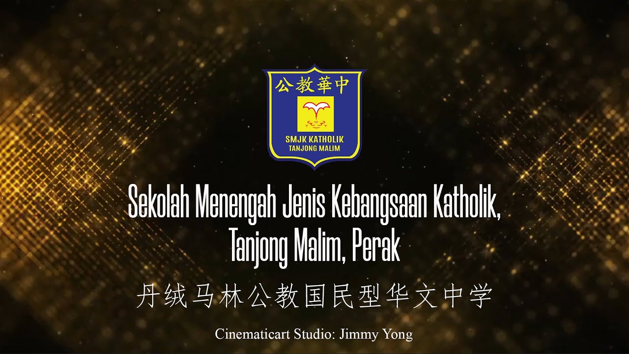 SMJK Katholik Tanjong Malim Perak - YouTube