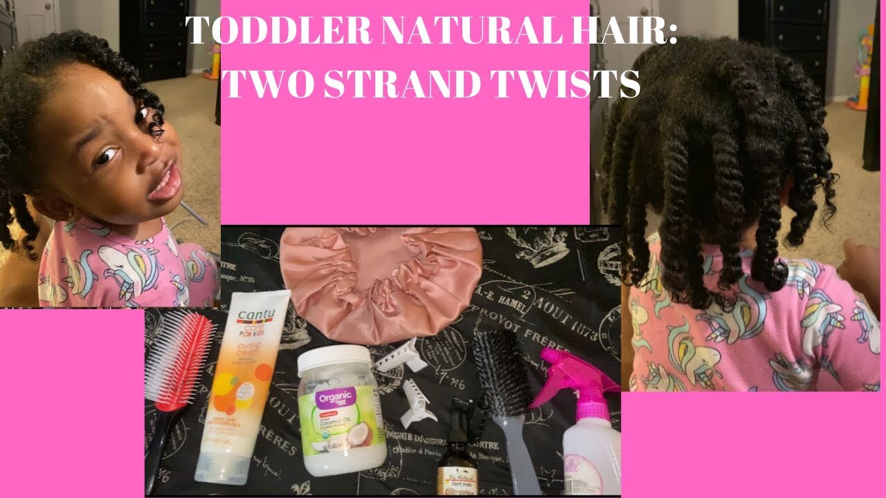TODDLER NATURAL HAIR: TWO STRAND TWISTS - YouTube