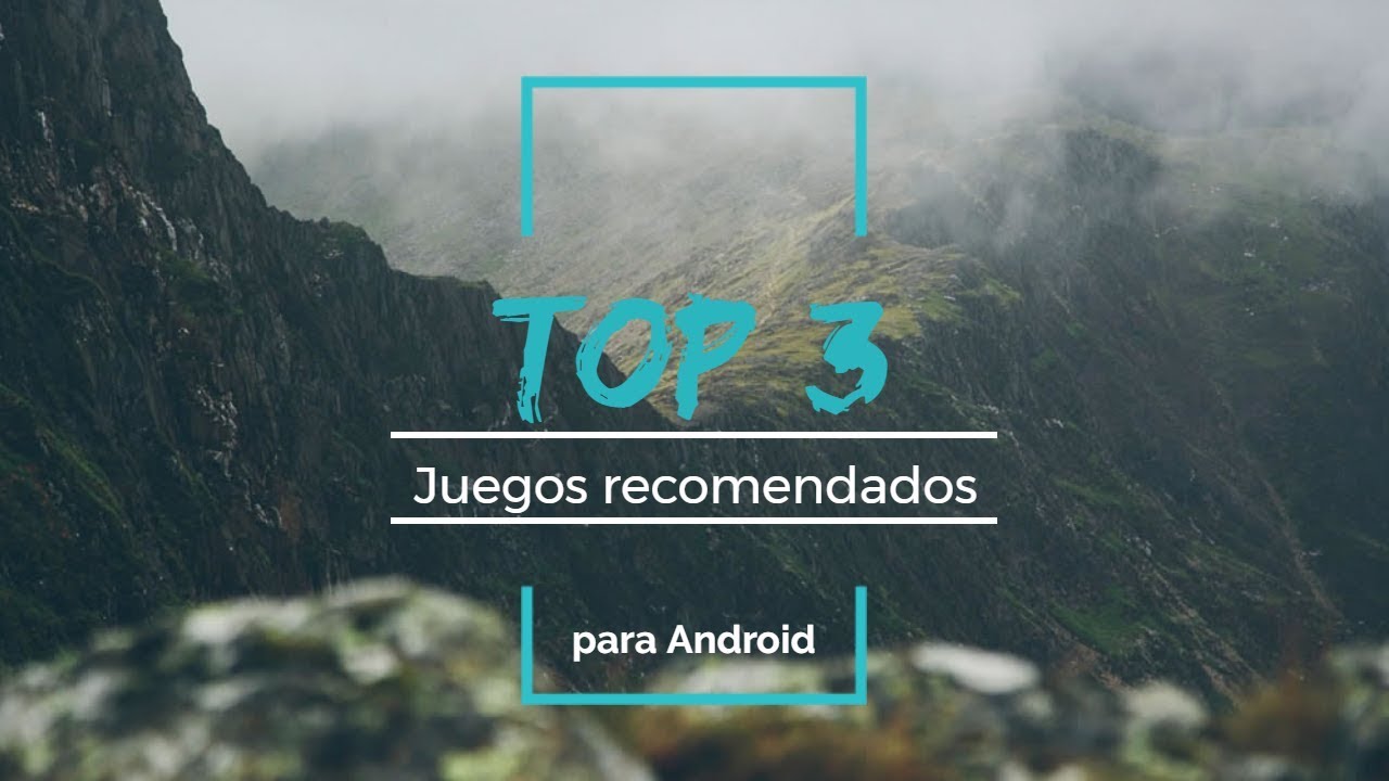 TOP 3 | Juegos Recomendados Para Android - YouTube