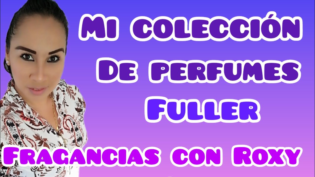 MI COLECCIÓN DE PERFUMES FULLER 2022 - YouTube