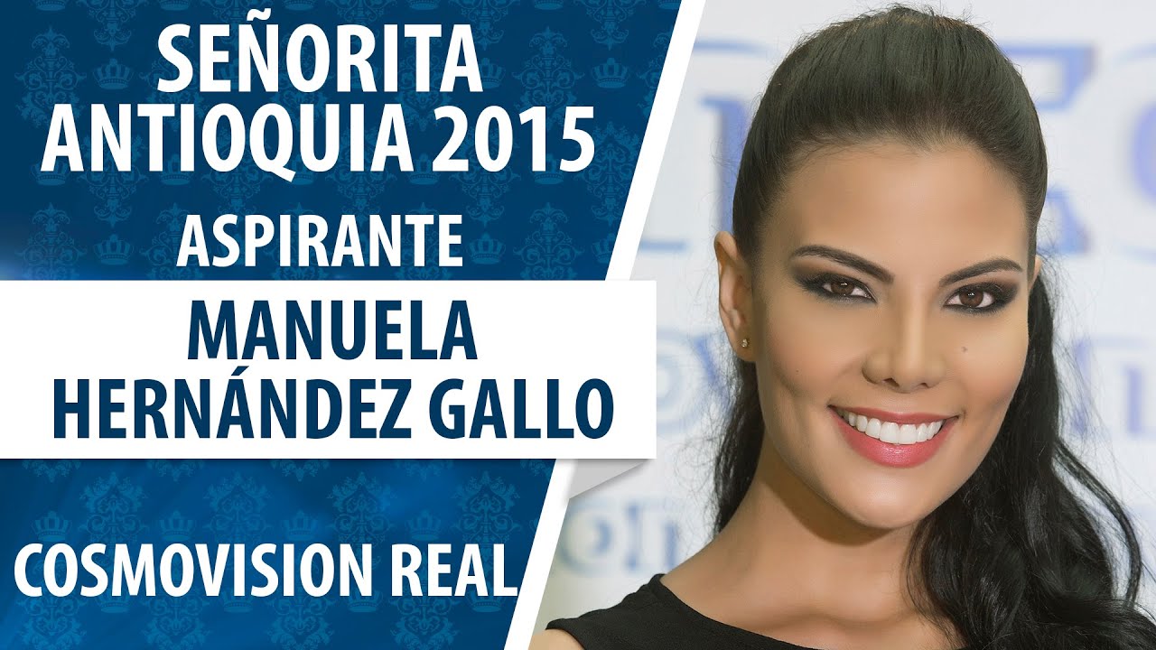 Manuela Hernández Gallo / Aspirante Señorita Antioquia 2015 ...